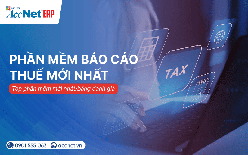 Top 5 phần mềm báo cáo thuế mới nhất hiện nay